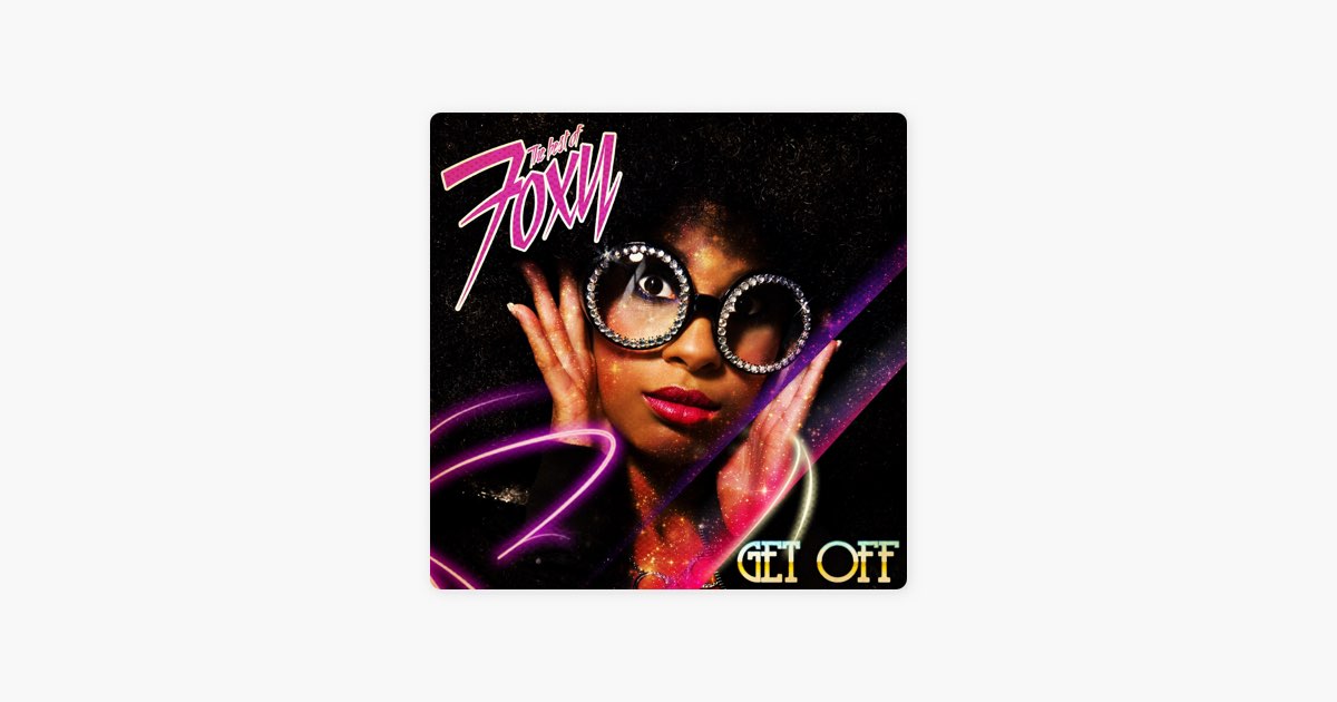 ‎The Best of Foxy - Get Off - Album van Foxy - Apple Music