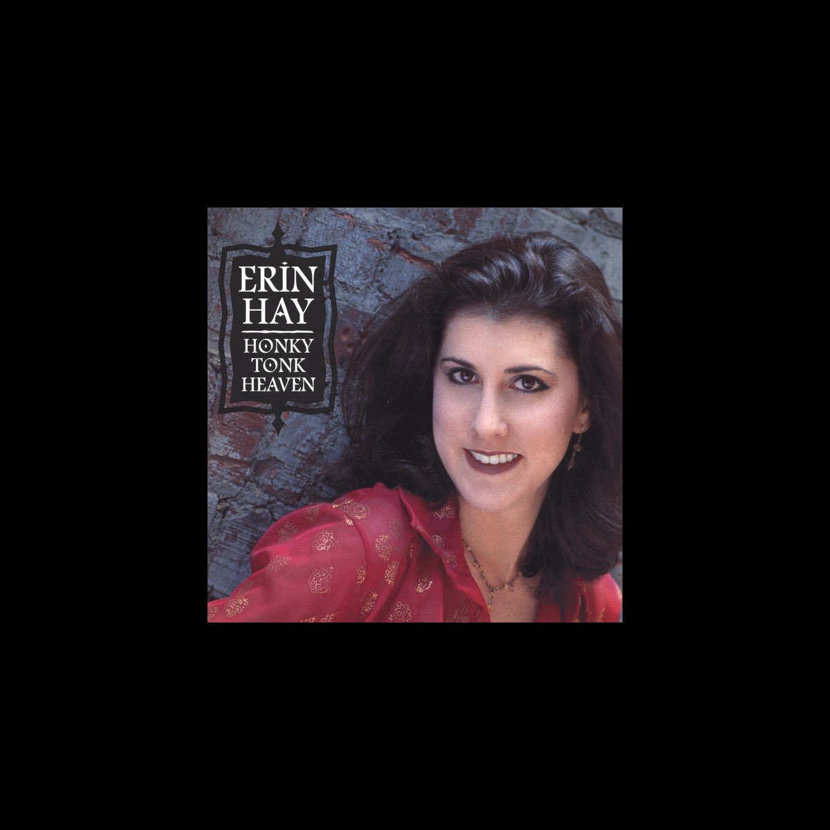 ‎Honky Tonk Heaven - Album by Erin Hay - Apple Music