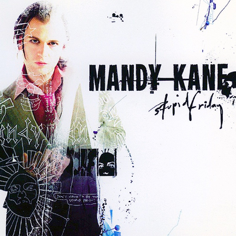 Stupid Friday (MK Remix) - Mandy Kane: Song Lyrics, Music Videos & Concerts