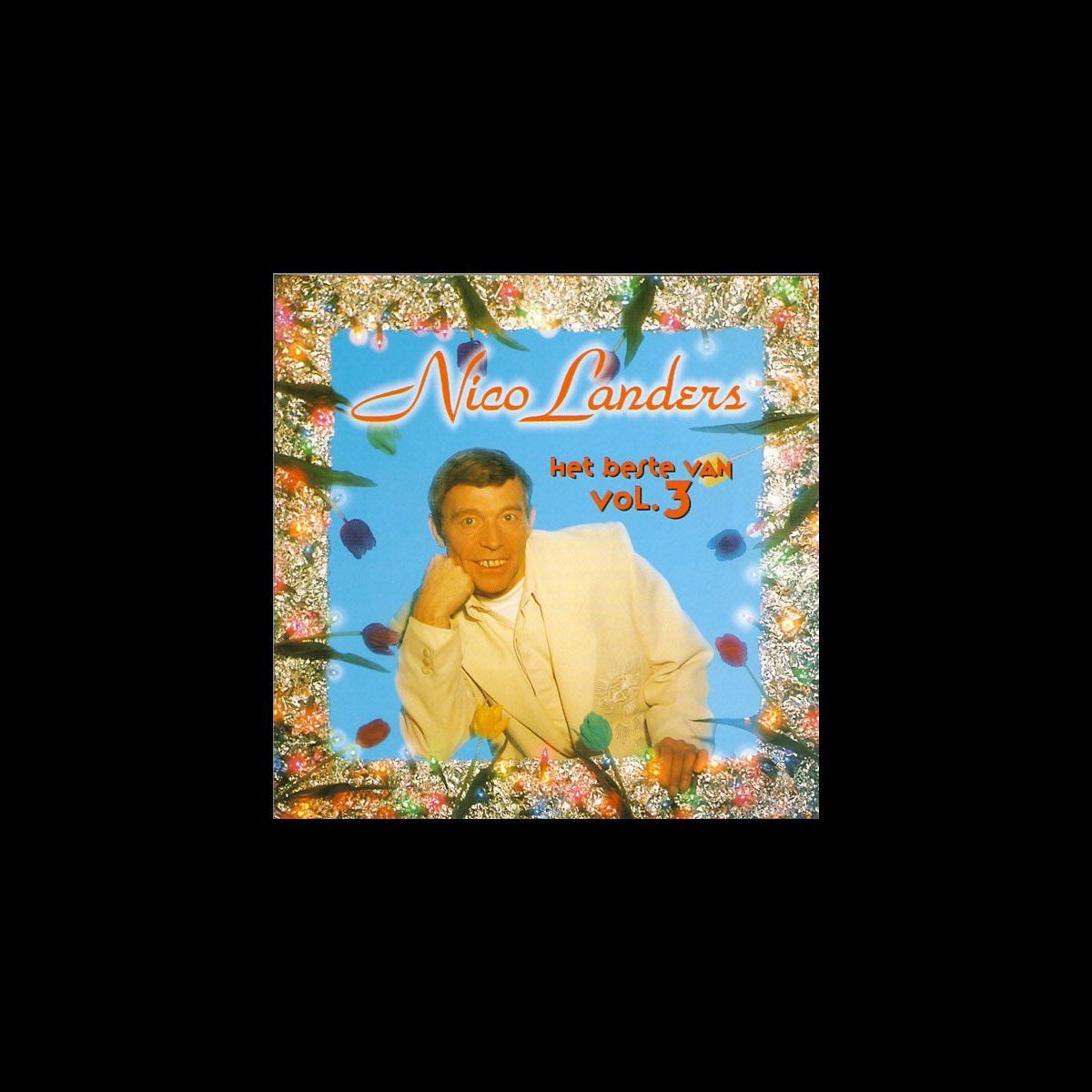 ‎Het Beste Van Nico Landers, Vol. 3 de Nico Landers en Apple Music