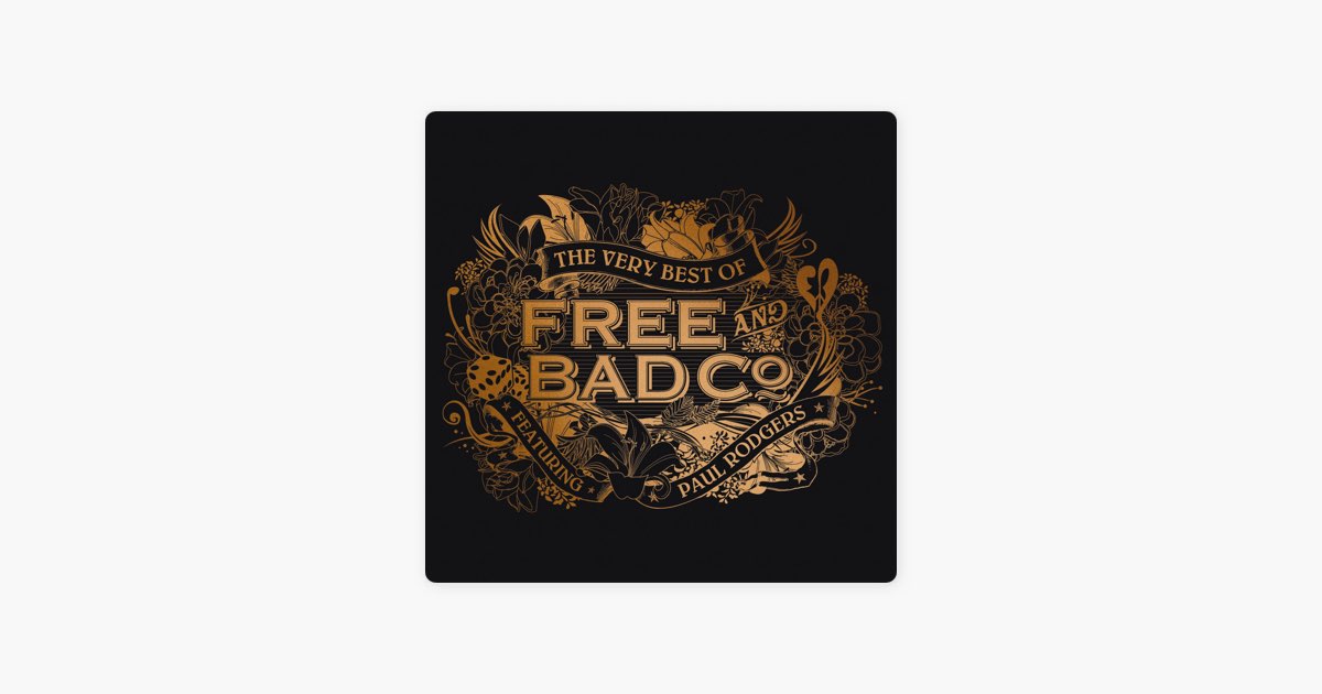 ‎The Very Best of Free & Bad Company - Album by Bad Company & Free ...