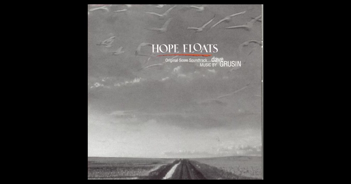 ‎Hope Floats (Original Score Soundtrack) - Album by Dave Grusin - Apple ...