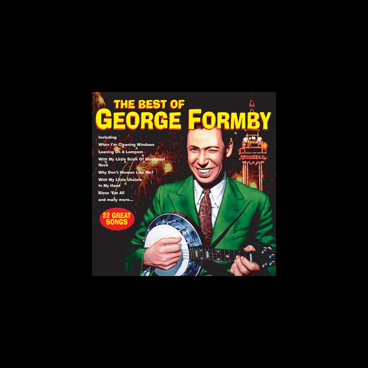 ‎The Best of George Formby (Digitally Remastered) - Album by George ...