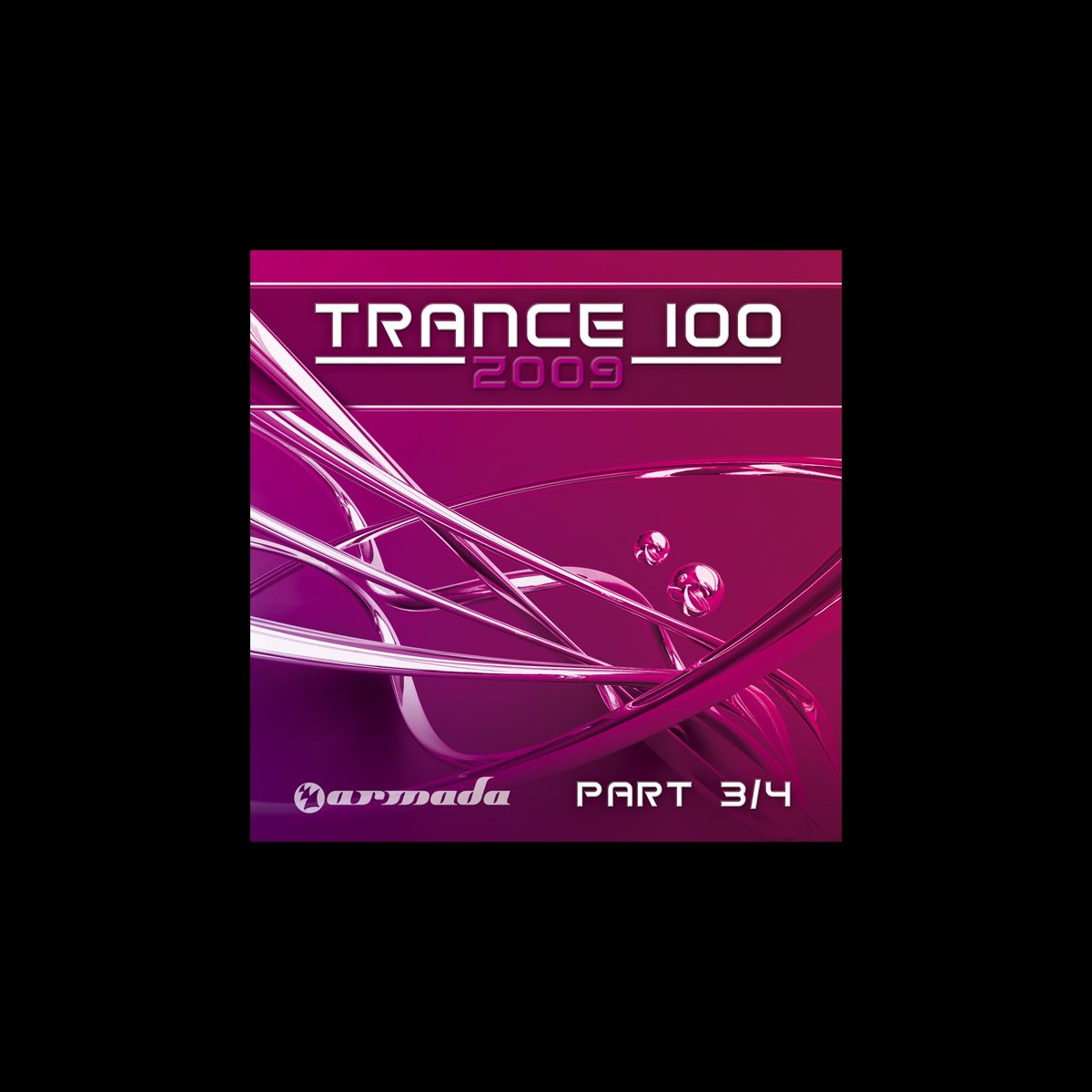 ‎Trance 100 - 2009, Pt. 3 of 4 - Album by Various Artists - Apple Music