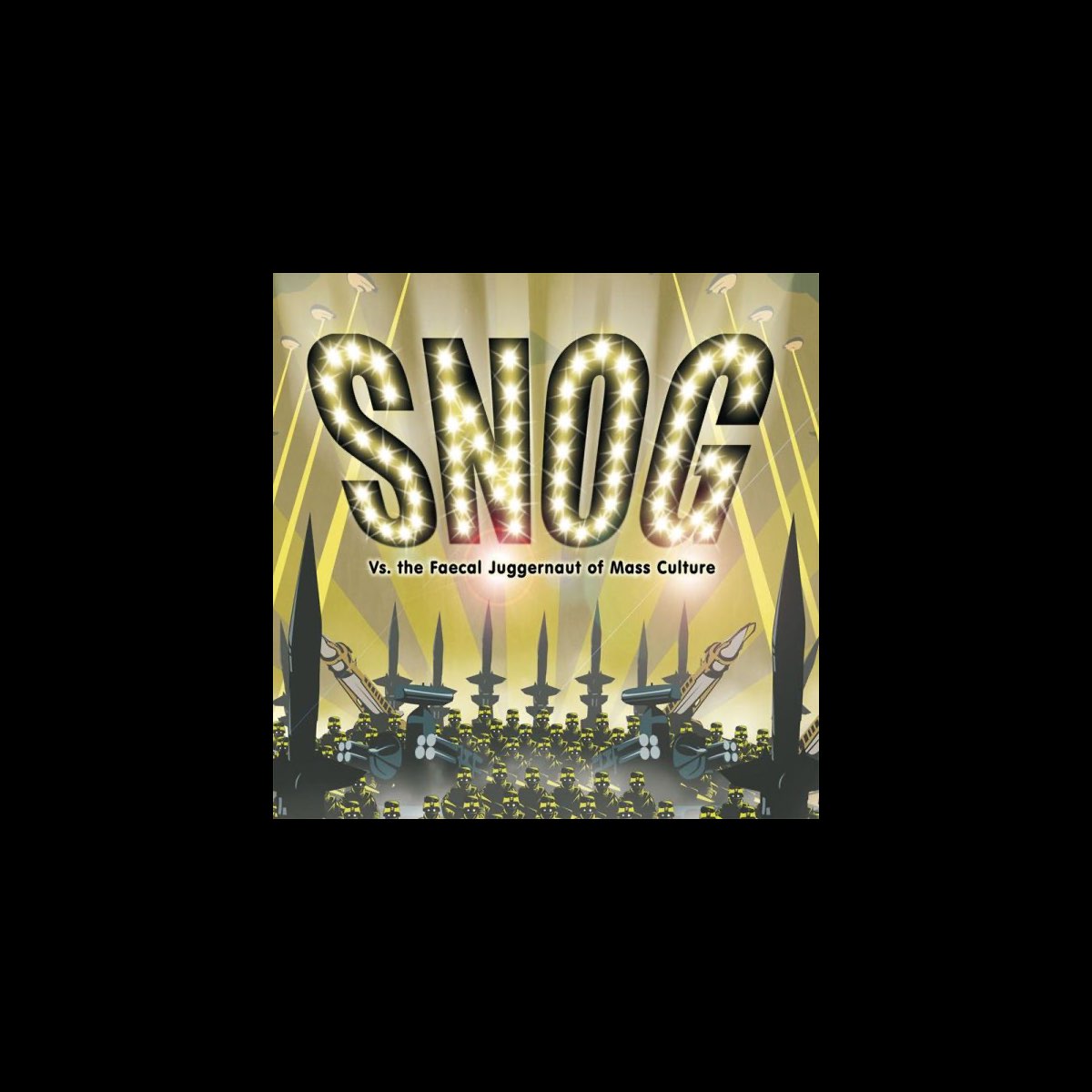 ‎Vs. the Faecal Juggernaut of Mass Culture - Album by Snog - Apple Music