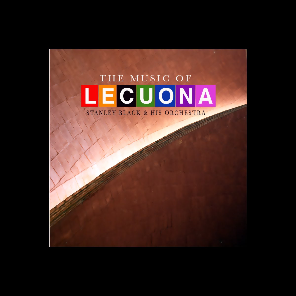 ‎The Music of Lecuona: The Best Compositions of Ernesto Lecuona (Stereo ...