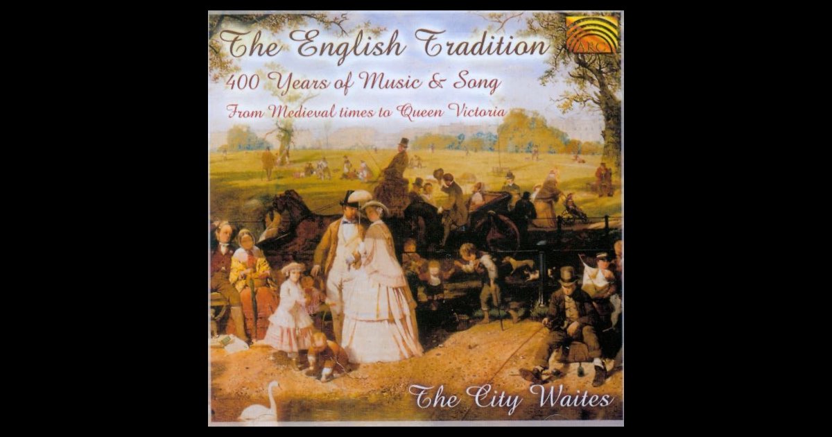 ‎The English Tradition - 400 Years of Music & Song - Album by The City ...