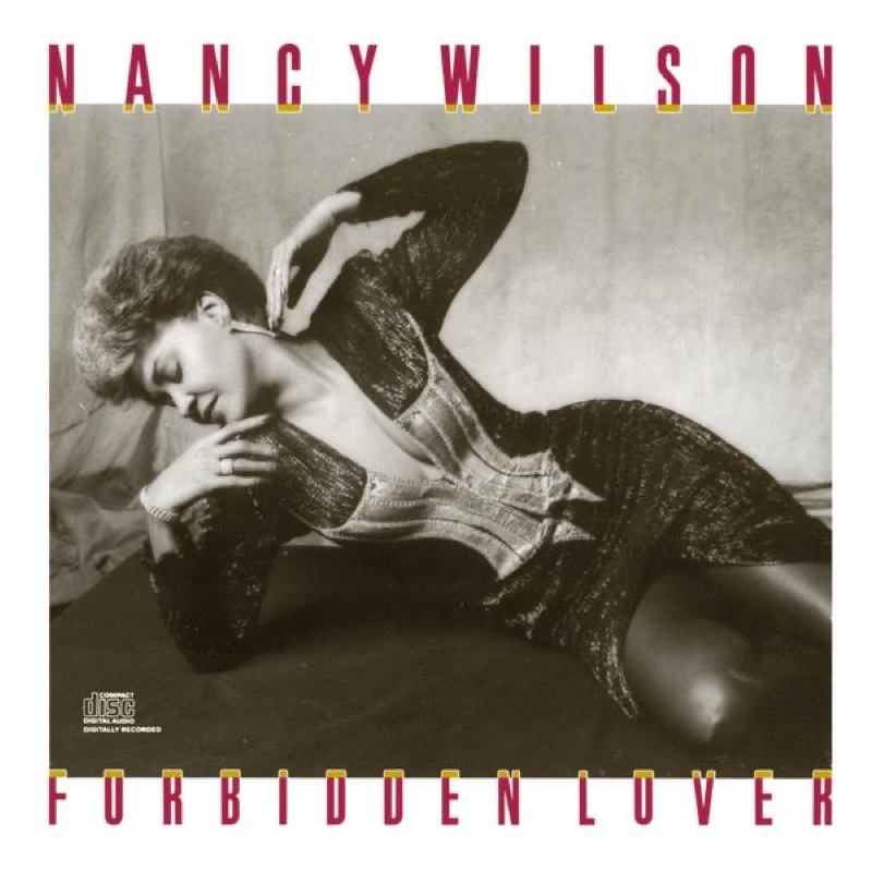 Forbidden Lover (Featuring Carl Anderson) - Nancy Wilson: Song Lyrics ...