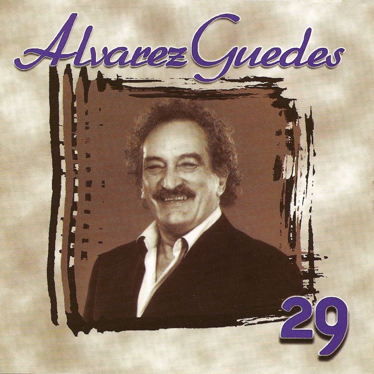 ‎Alvarez Guedes, Vol. 29 - Album by Alvarez Guedes - Apple Music