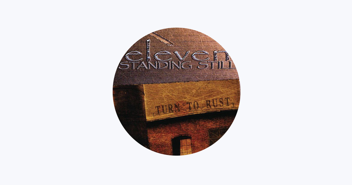 ‎Eleven Standing Still - Apple Music