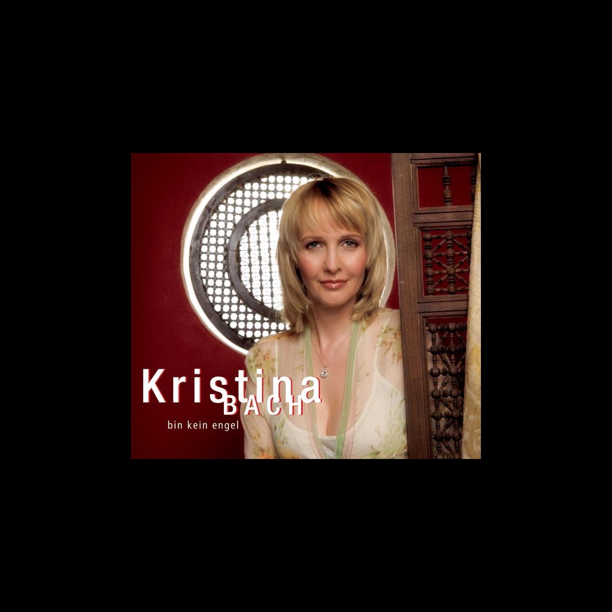Bin kein Engel - Single》- Kristina Bach的专辑 - Apple Music