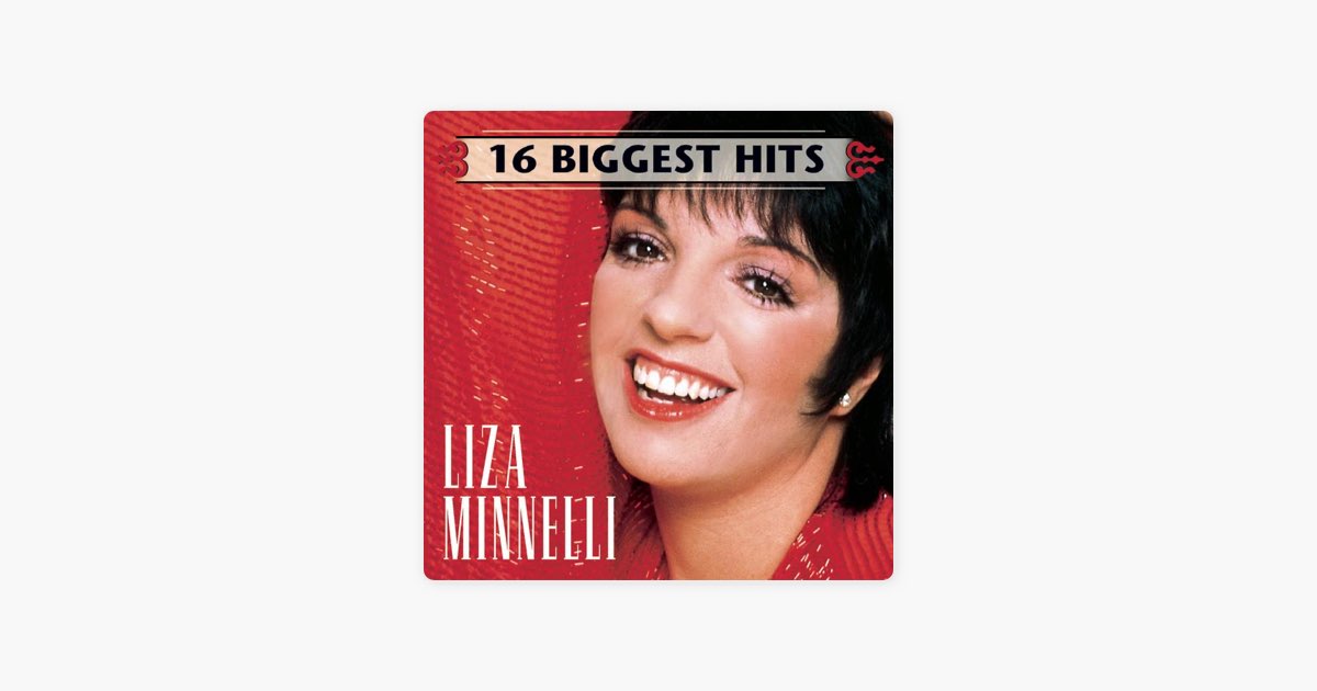‎Альбом «16 Biggest Hits: Liza Minnelli» — Liza Minnelli — Apple Music
