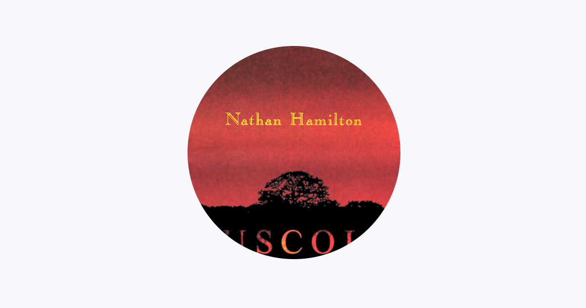 ‎Nathan Hamilton - Apple Music