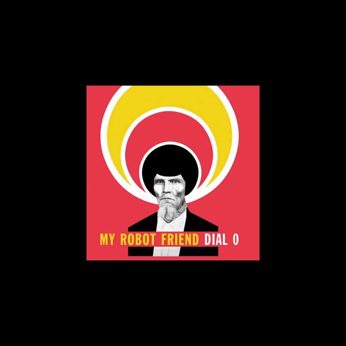 Dial Zero》- My Robot Friend的专辑 - Apple Music