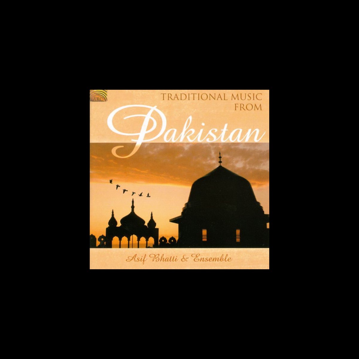 Traditional Music from Pakistan” álbum de Asif Bhatti & Ensemble en ...