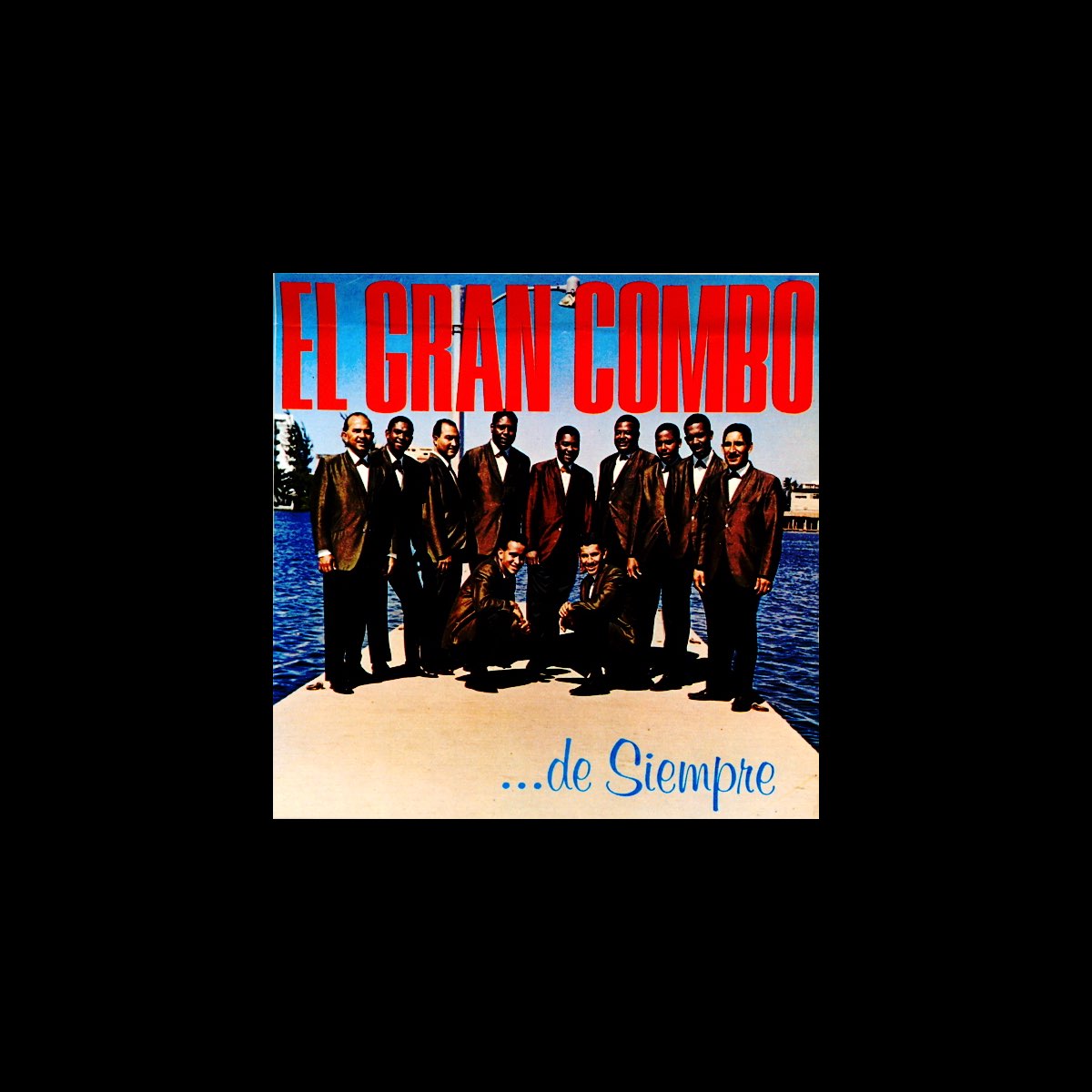 ‎El Gran Combo ... de Siempre (Remastered) by El Gran Combo de Puerto ...