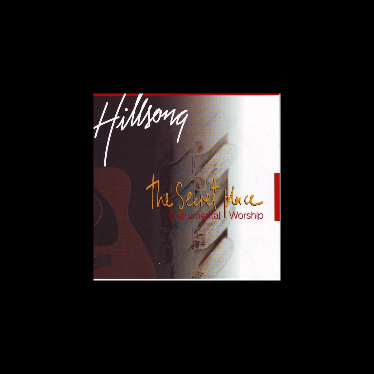 ‎The Secret Place (Instrumental), Vol. 1 - Album by Hillsong Worship ...
