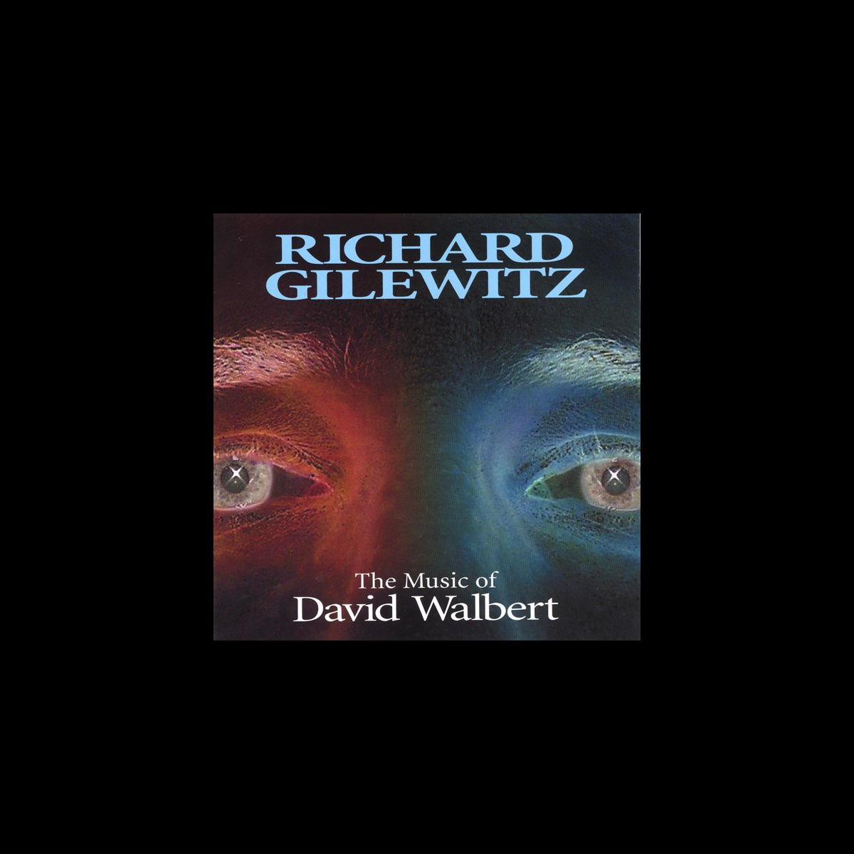 ‎The Music of David Walbert - Album by Richard Gilewitz - Apple Music