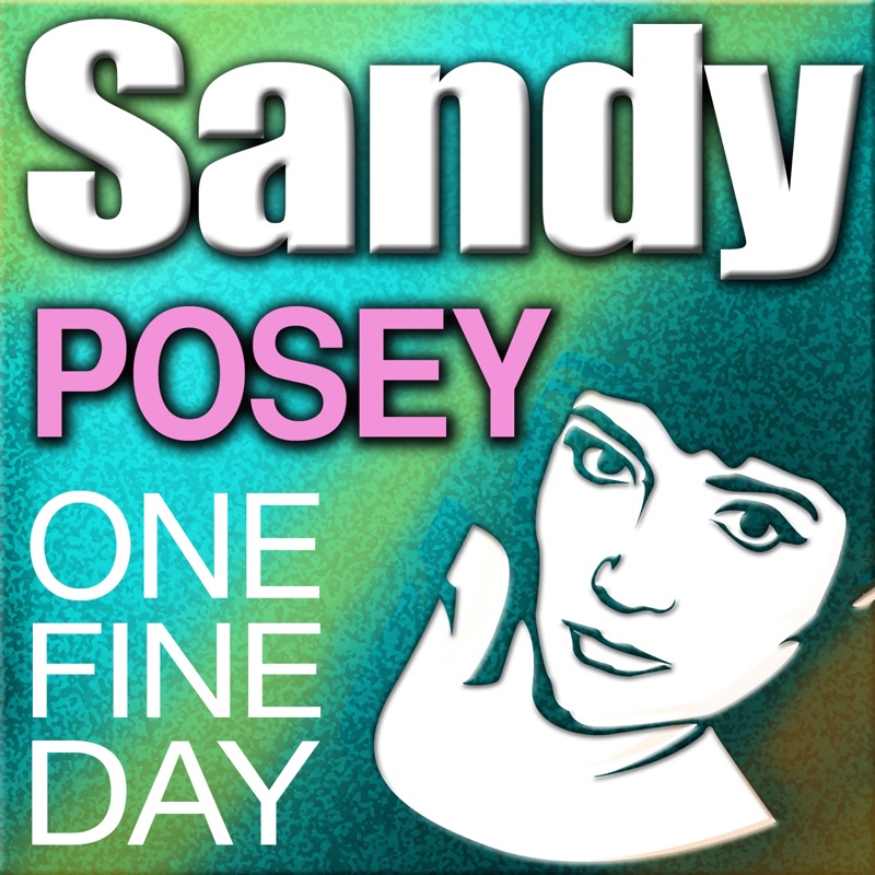 Since I Met You Baby - Sandy Posey: Song Lyrics, Music Videos & Concerts
