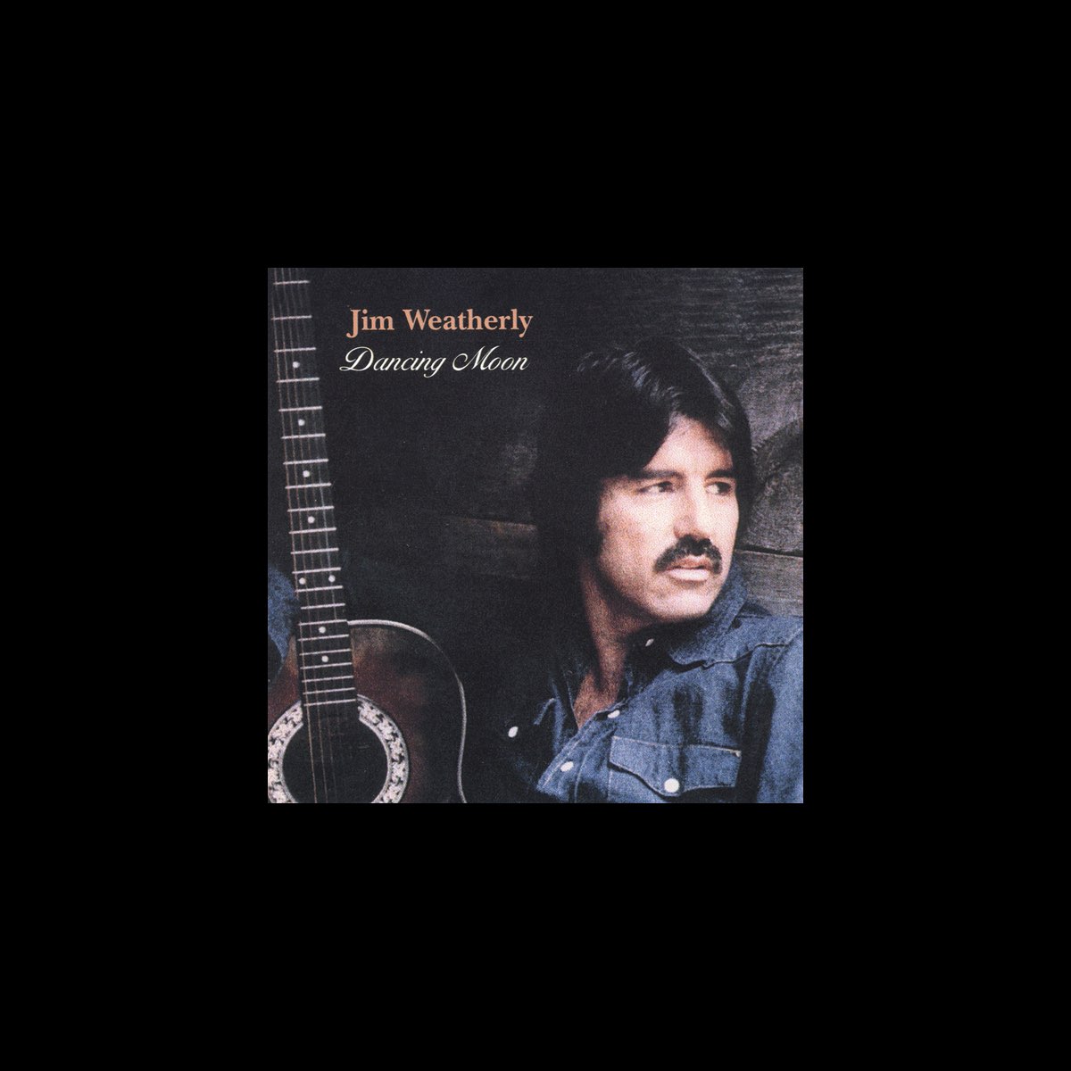 ‎Dancing Moon - Album by Jim Weatherly - Apple Music