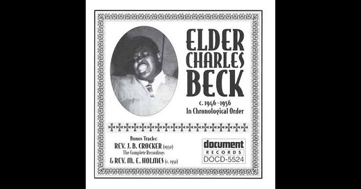 ‎Elder Charles Beck (1946-1947) - Album by Elder Charles D. Beck ...