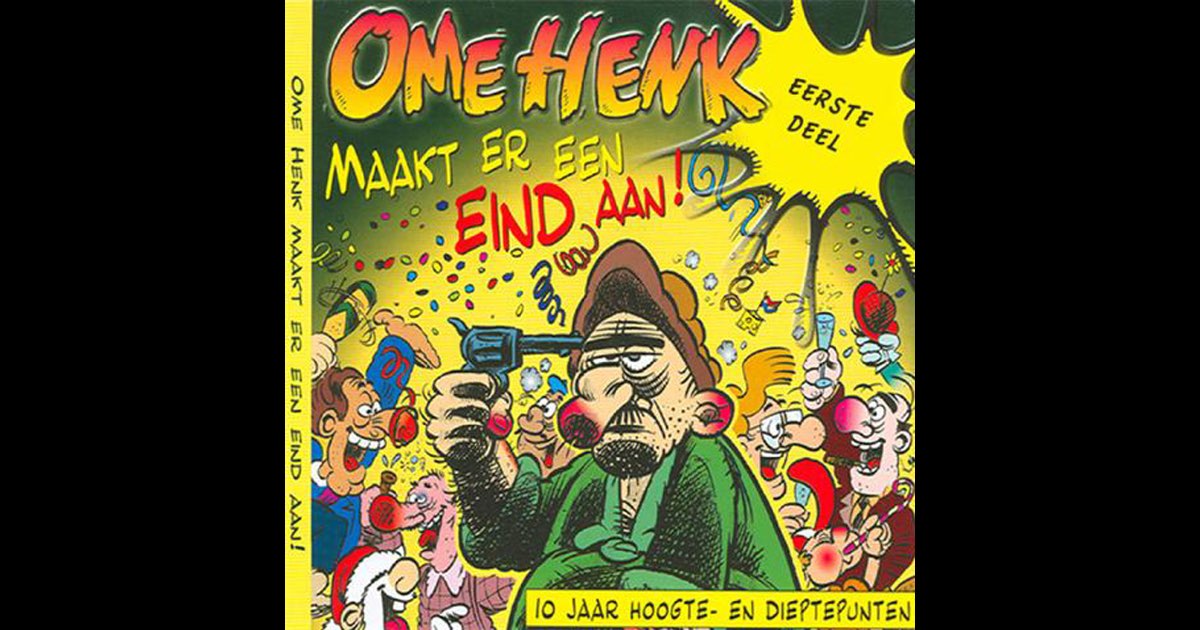‎Ome Henk maakt er een eind aan!, Pt. 1 - Album van Ome Henk - Apple Music