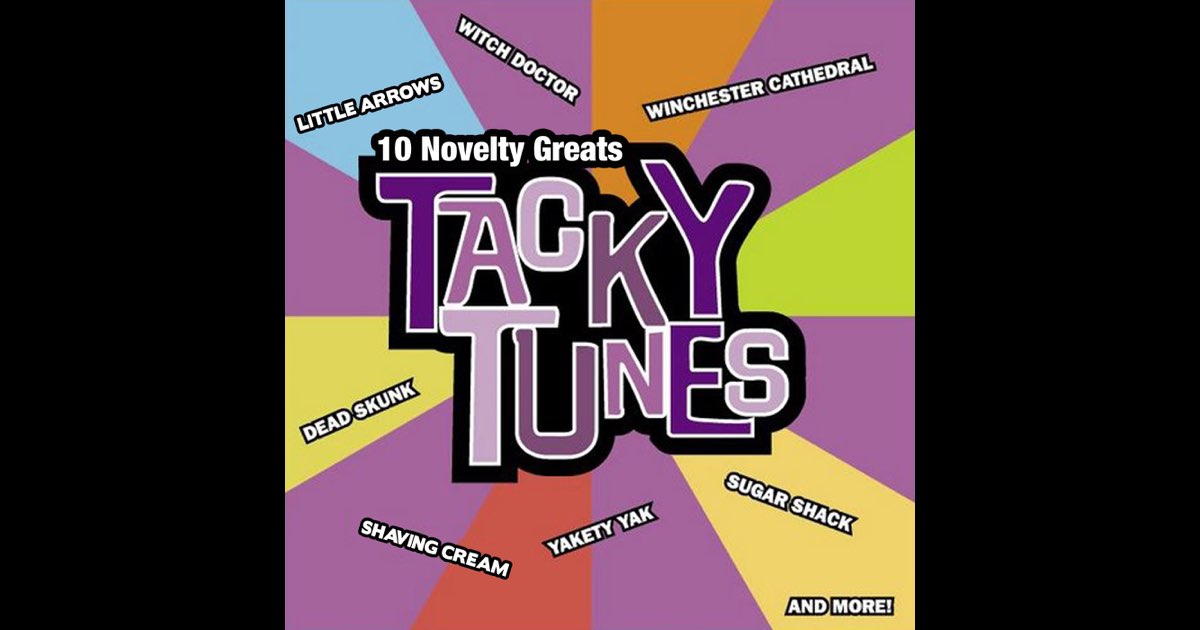 ‎Tacky Tunes: 10 Novelty Greats (Re-Recorded Version) - Album by ...