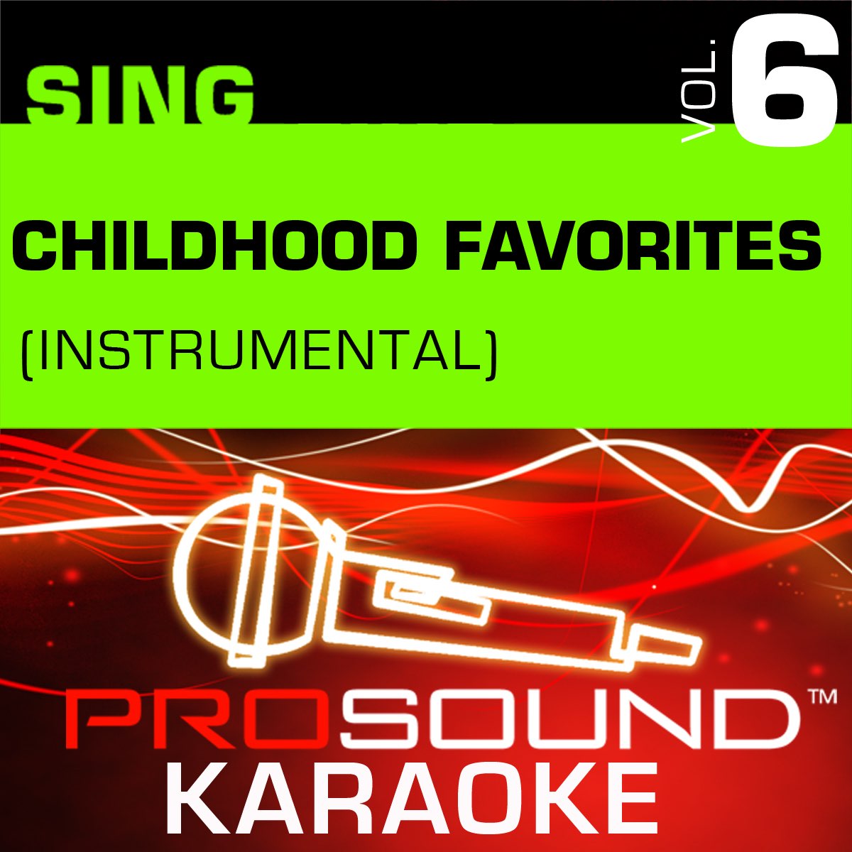 Sing Childhood Favorites, Vol. 6 (Karaoke Performance Tracks) [Karaoke ...