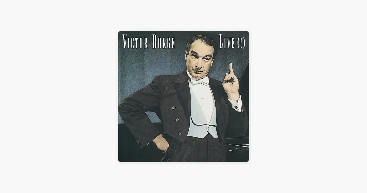 ‎Victor Borge - Live! by Victor Borge - Apple Music Classical