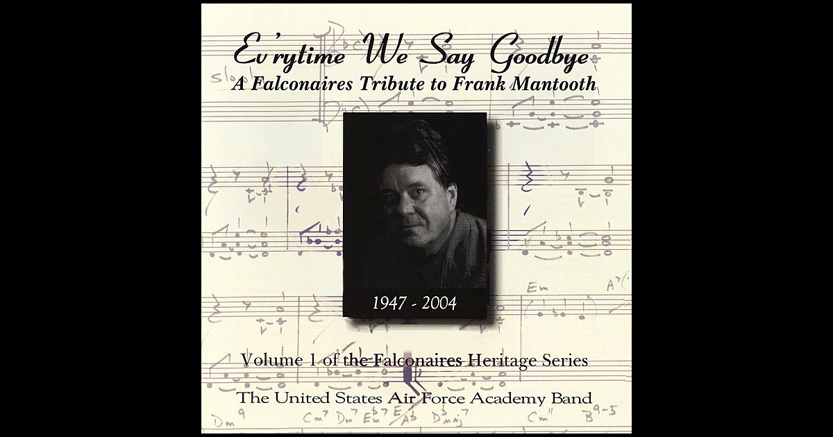 ‎Ev'rytime We Say Goodbye - A Falconaries Tribute to Frank Mantooth ...