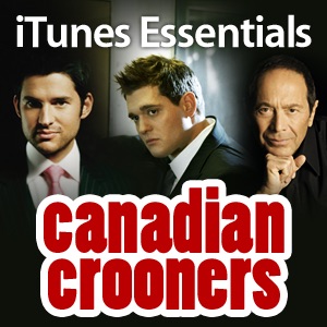 Canadian Crooners by Various Artists - Download Canadian Crooners on iTunes
