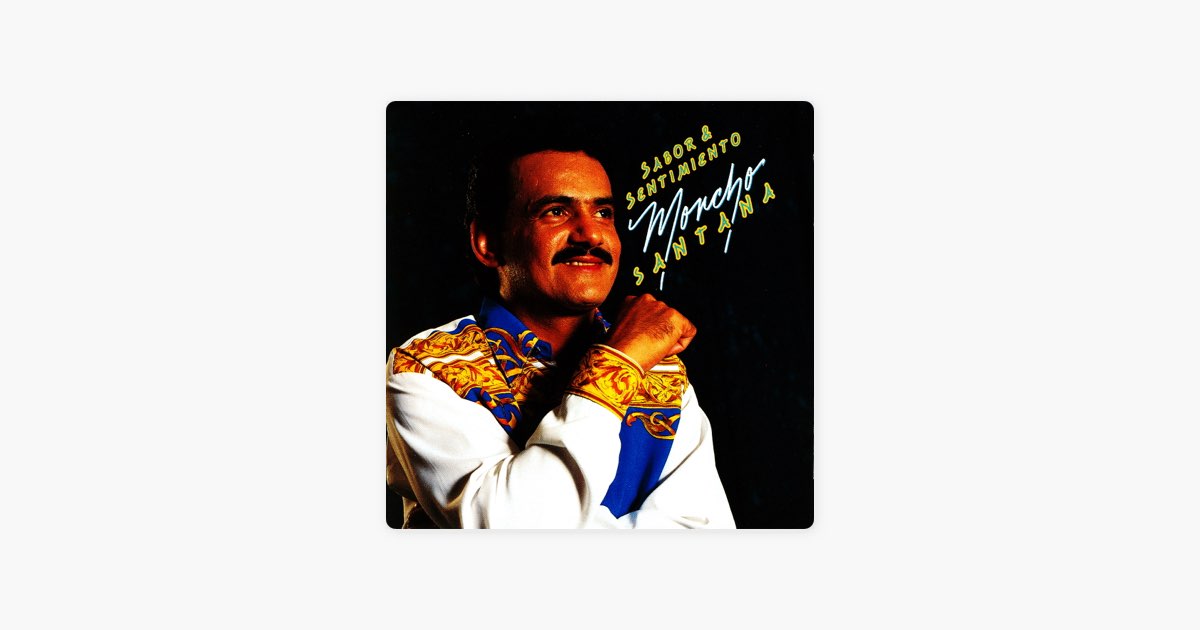 Sabor y Sentimiento” álbum de Moncho Santana en Apple Music