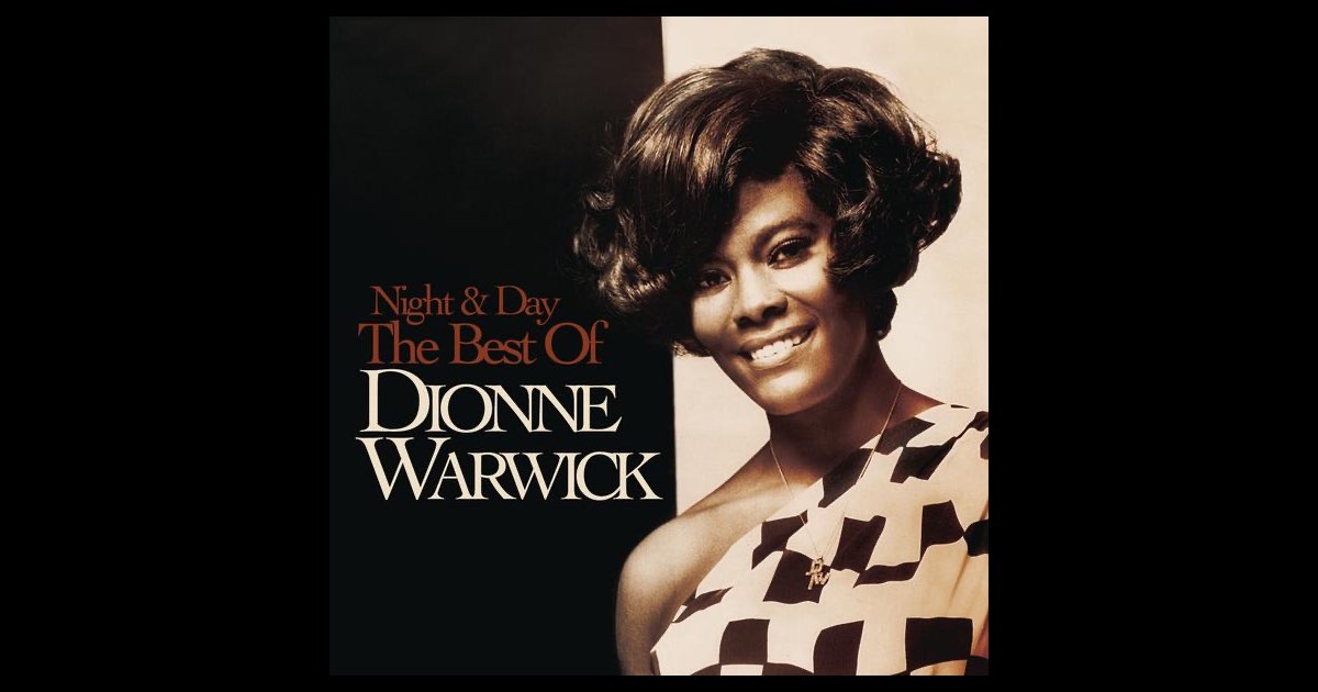 ‎Night & Day - The Best of Dionne Warwick - Album by Dionne Warwick ...
