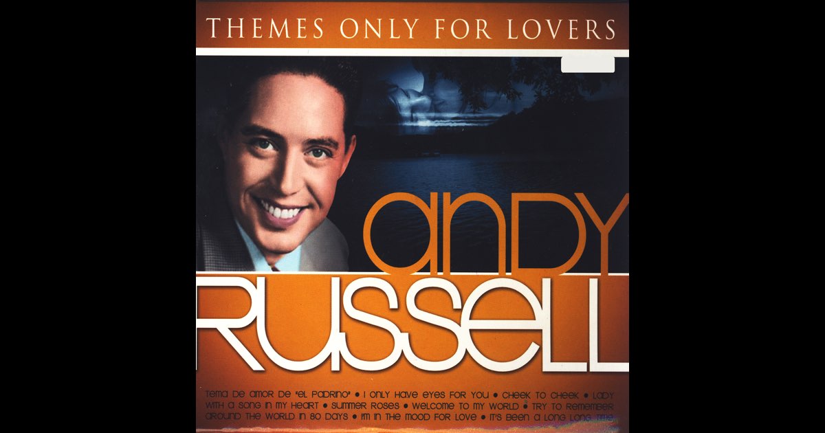 Andy Russell. Themes Only For Lovers” álbum de Andy Russell en Apple Music