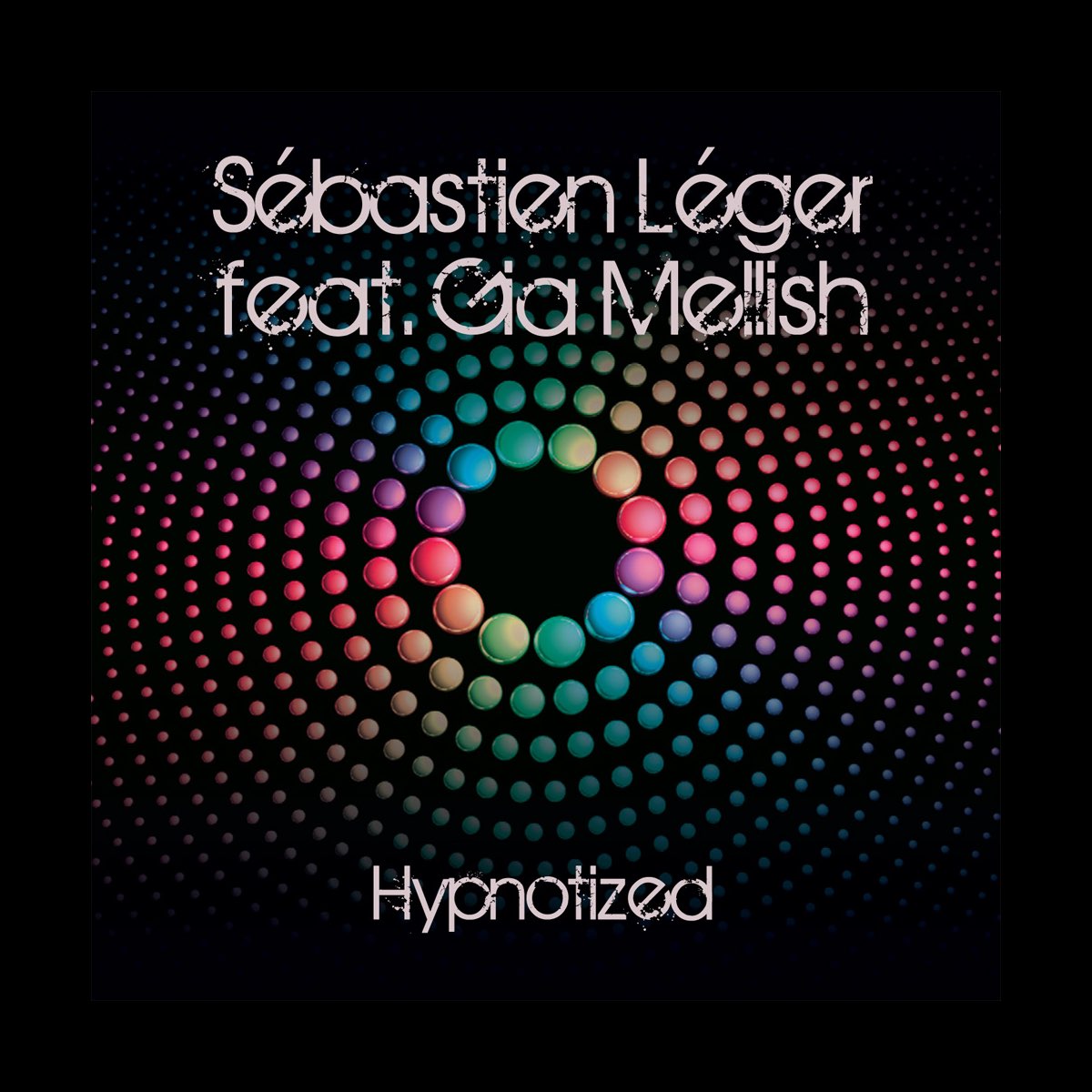 ‎Hypnotized - Album by Sebastian Leger featuring Gia Mellish - Apple Music