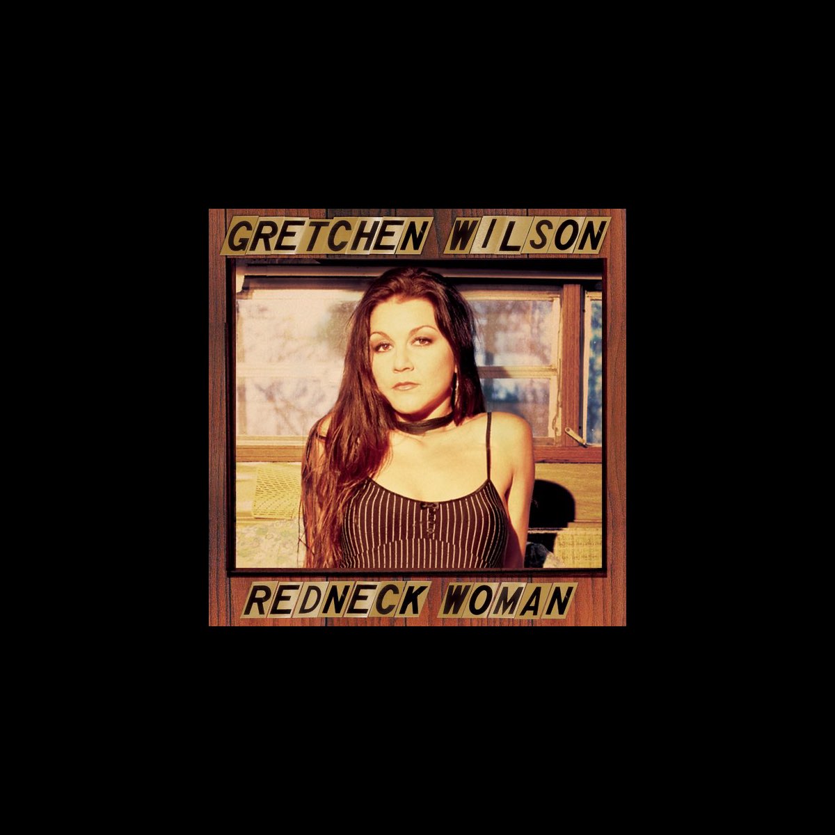 Gretchen Wilson Redneck Woman Album