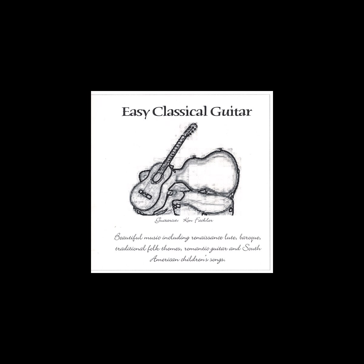 Easy Guitar》- Ken Fackler的专辑 - Apple Music