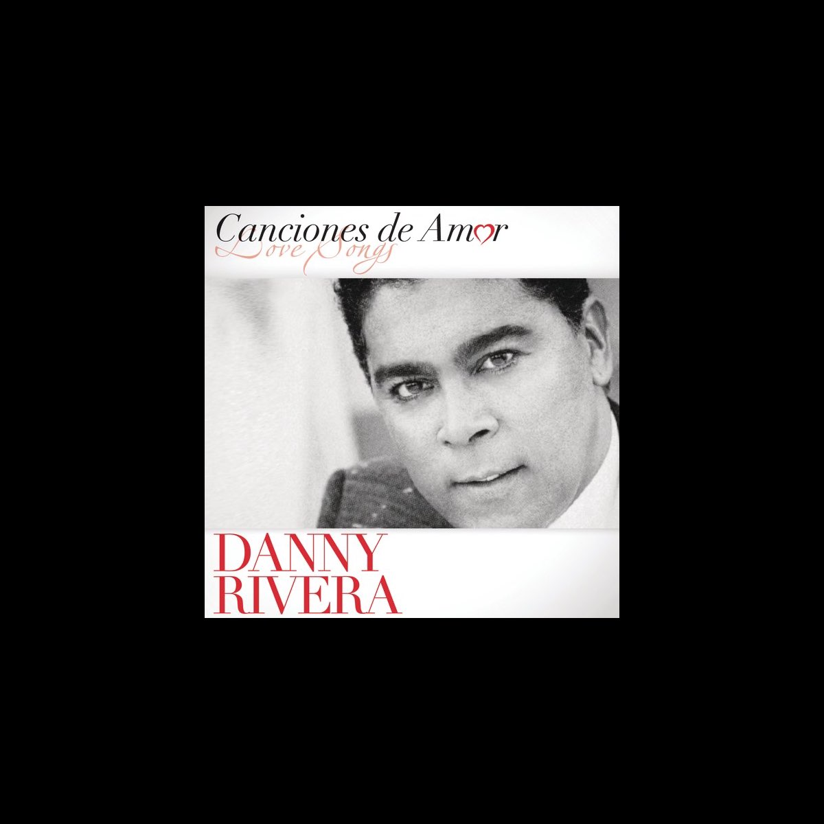 ‎Canciones de Amor: Danny Rivera - Album by Danny Rivera - Apple Music