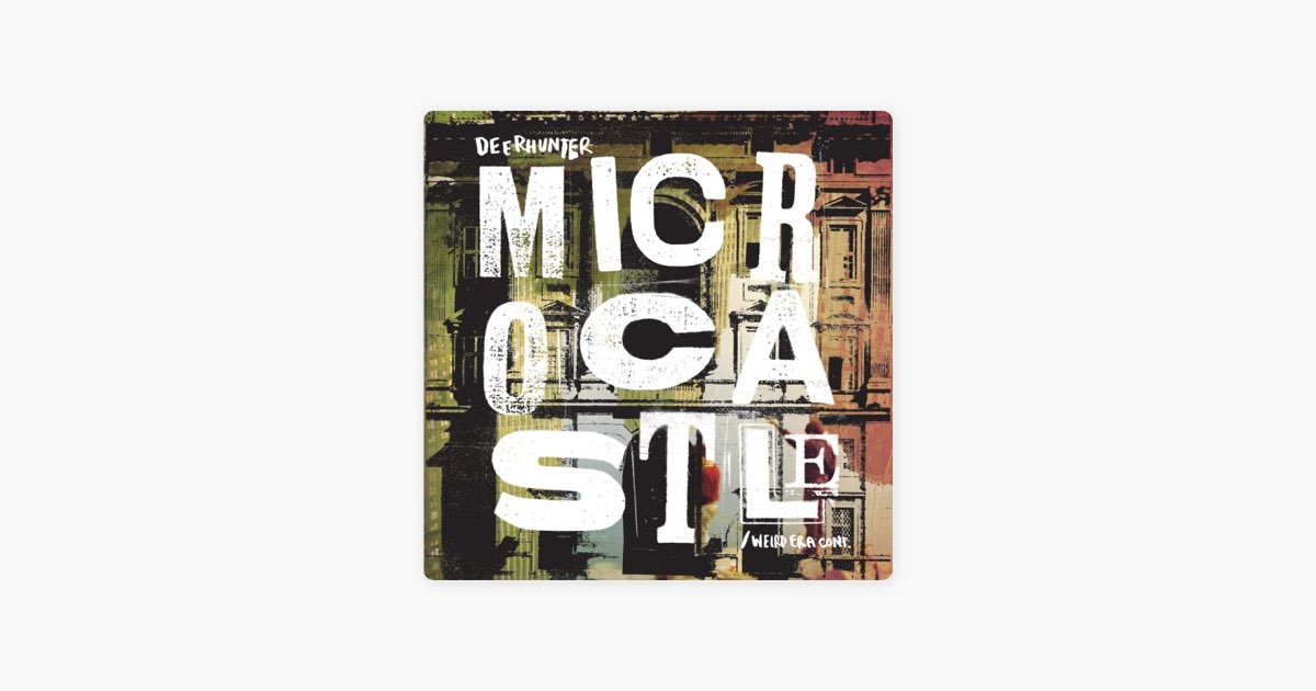 ‎Microcastle - Album by Deerhunter - Apple Music