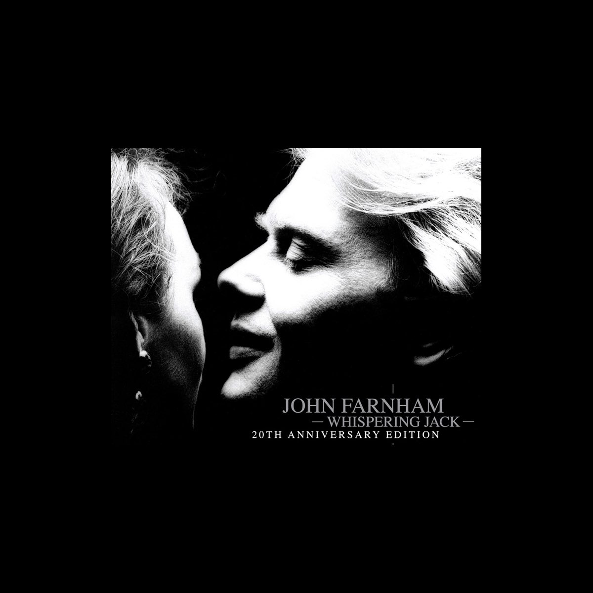 ‎Whispering Jack (20th Anniversary Edition) - Album by John Farnham ...
