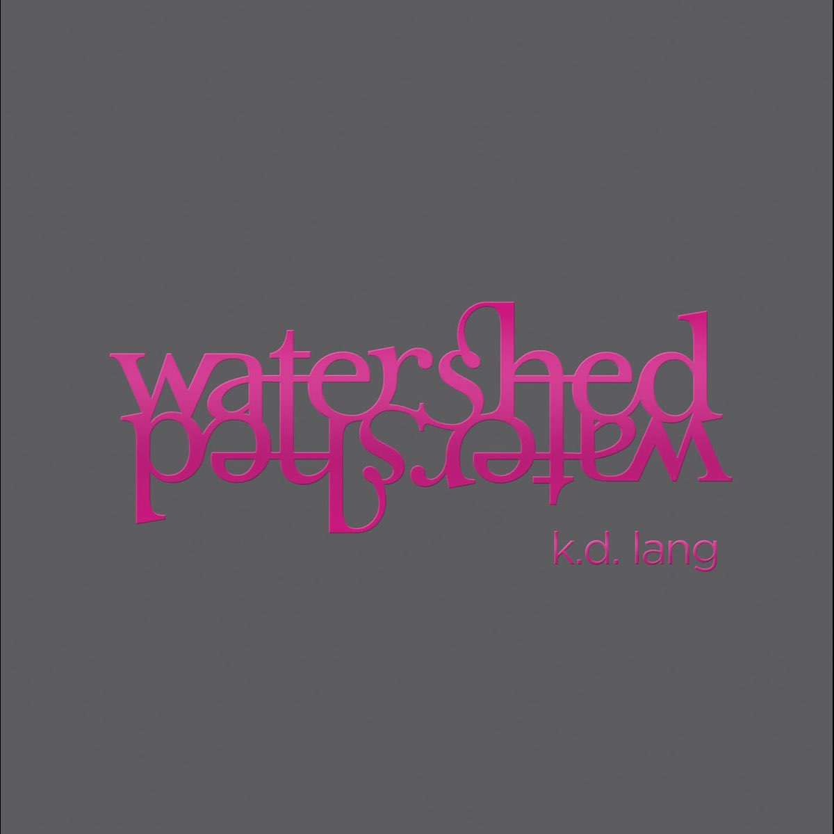 ‎Watershed - Album by k.d. lang - Apple Music