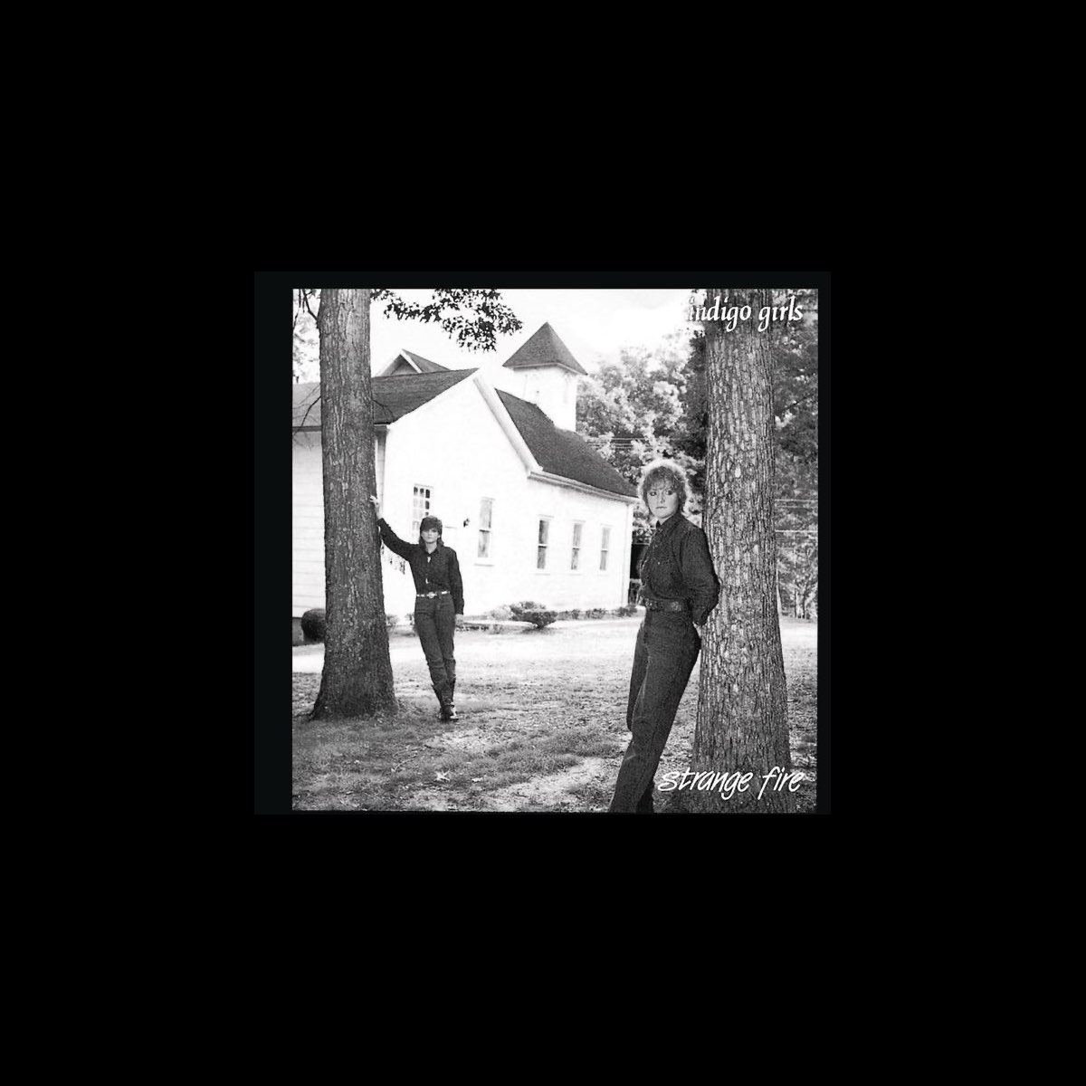 ‎Strange Fire (Expanded Edition) - Album by Indigo Girls - Apple Music