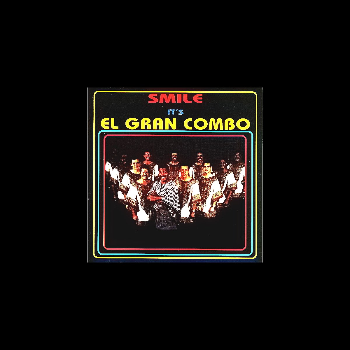 ‎Smile, It's el Gran Combo (Remastered) - Álbum de El Gran Combo de ...