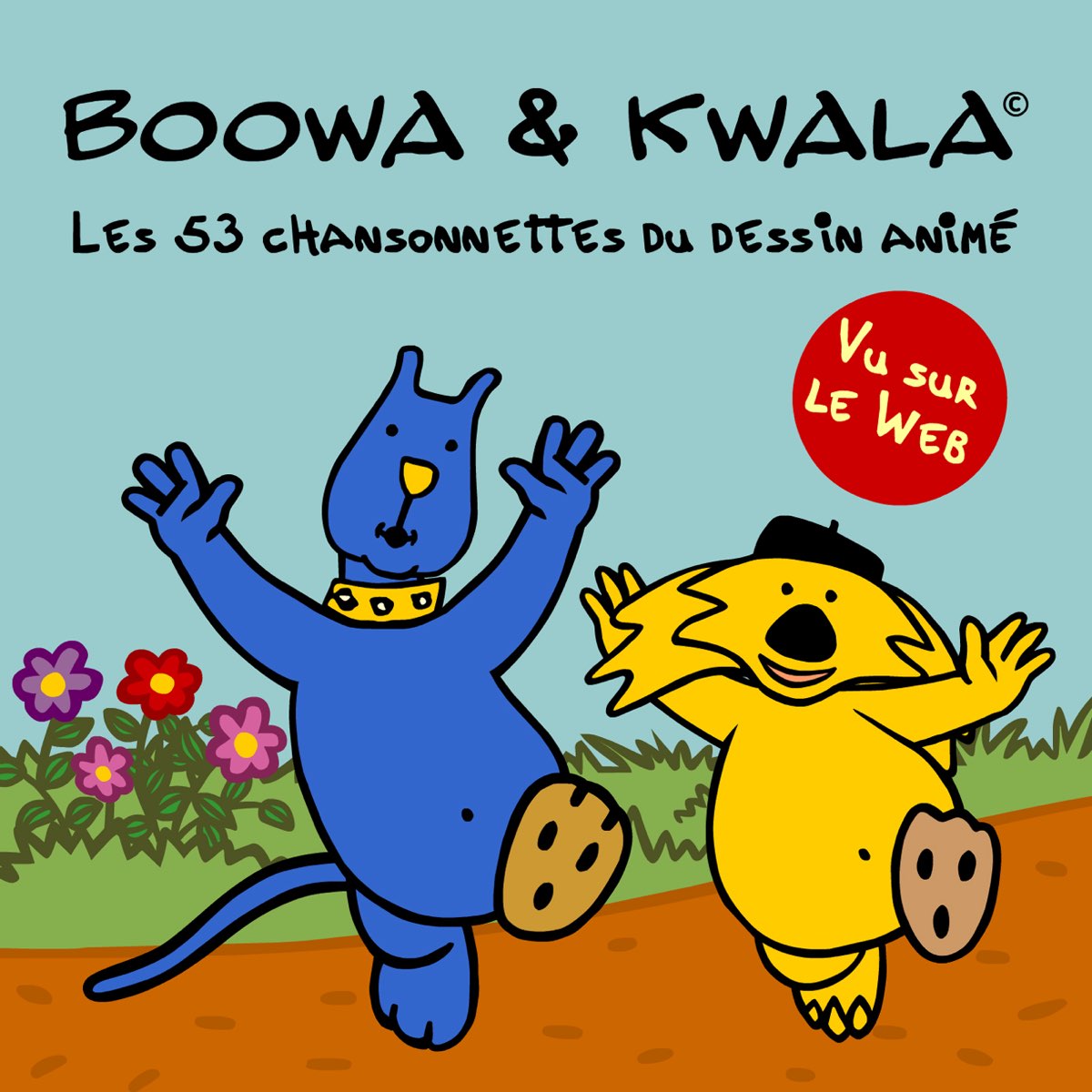 ‎Les 53 chansonnettes du dessin animé de Boowa & Kwala en Apple Music