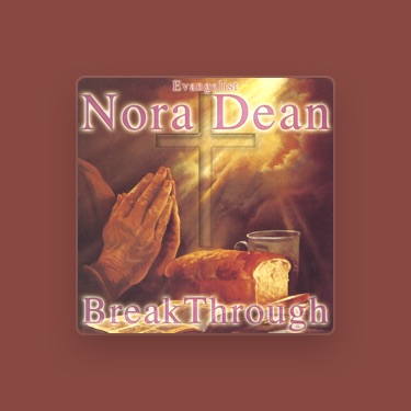NORA DEAN - Lyrics, Playlists & Videos | Shazam