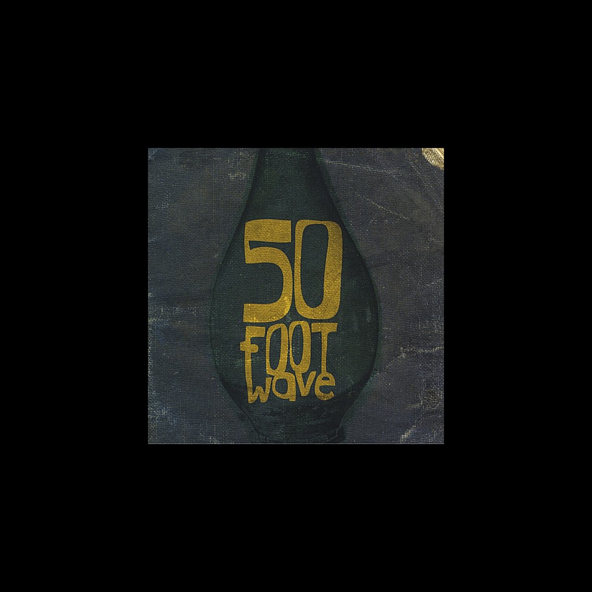 ‎50 Foot Wave - Album by 50 Foot Wave - Apple Music