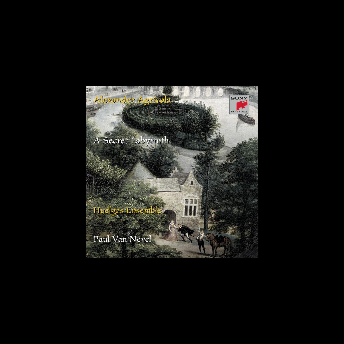 ‎Agricola: A Secret Labyrinth - Album by Huelgas Ensemble & Paul Van ...