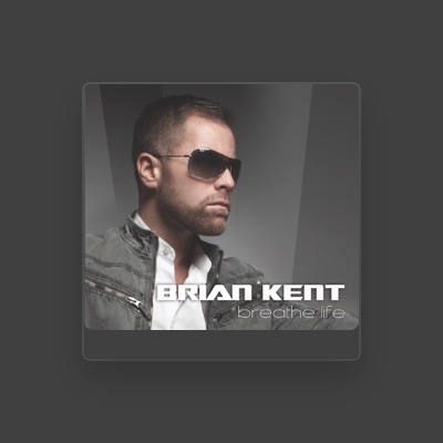 Brian Kent - Songs, Concert tickets & Videos
