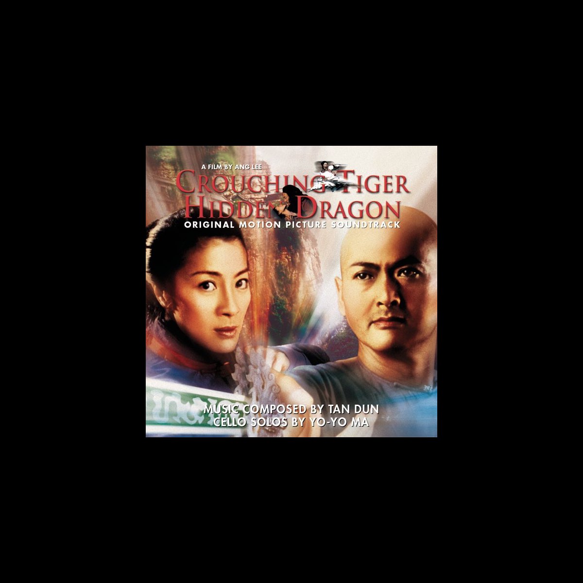 Crouching Tiger, Hidden Dragon (Original Motion Picture Soundtrack)》- 谭盾的专辑 - Apple Music