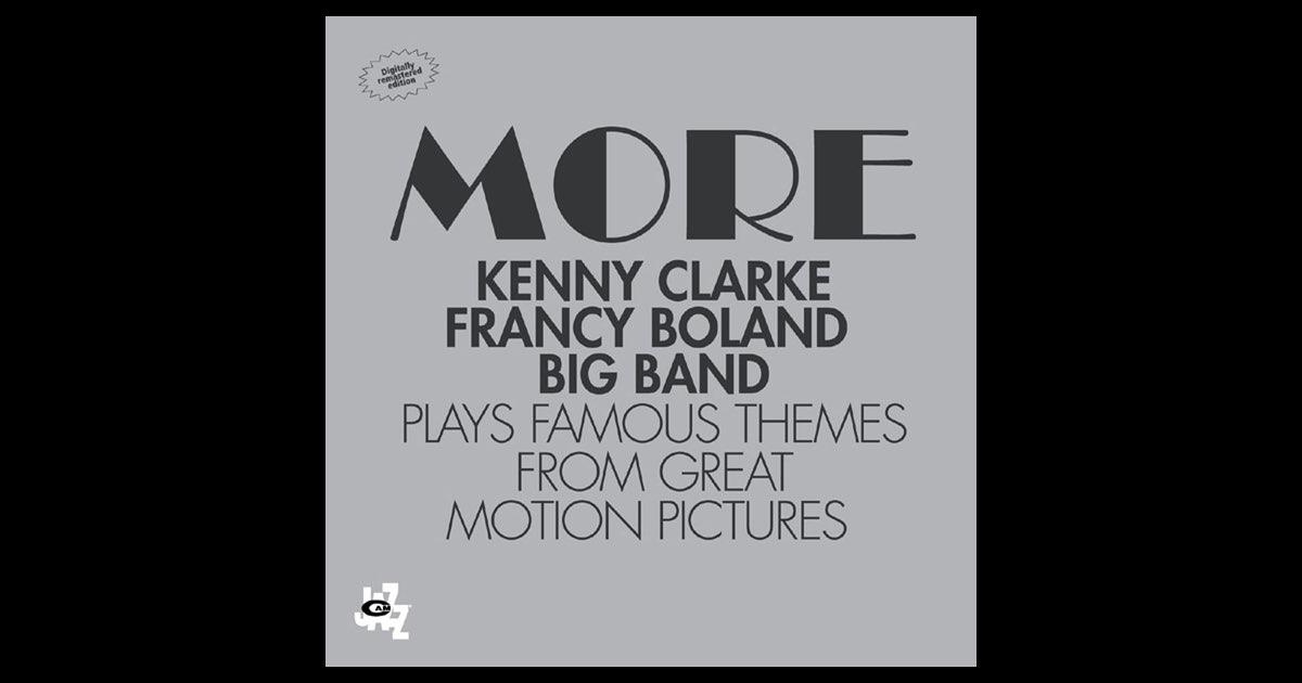 ‎More - Kenny Clarke & Francy Boland Big Band Plays Famous Movie Themes ...